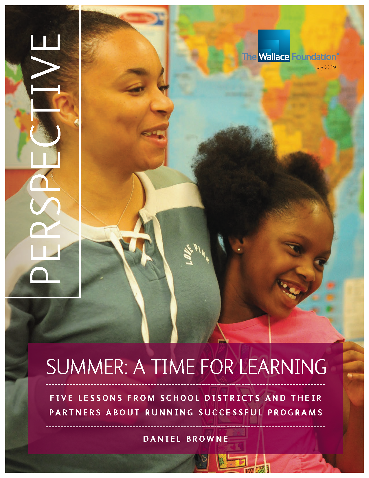 Summer—A Time for Learning: Five Lessons From School Districts and ...